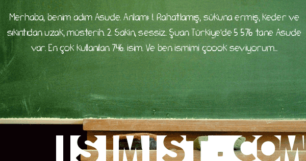 Asude İsminin Anlamı Nedir? Asude İsminin Analizi, Şiiri, Arapçası ve ...