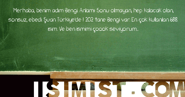Bengi İsminin Anlamı Nedir? Bengi İsminin Analizi, Şiiri, Arapçası ve ...