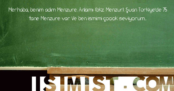 Menzure İsminin Anlamı Nedir? Menzure İsminin Analizi, Şiiri, Arapçası ...