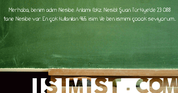 Nesibe İsminin Anlamı Nedir? Nesibe İsminin Analizi, Şiiri, Arapçası ve ...